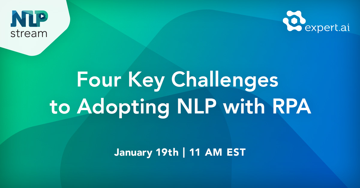 Four Key Challenges to Adopting NLP with RPA - expert.ai | expert.ai