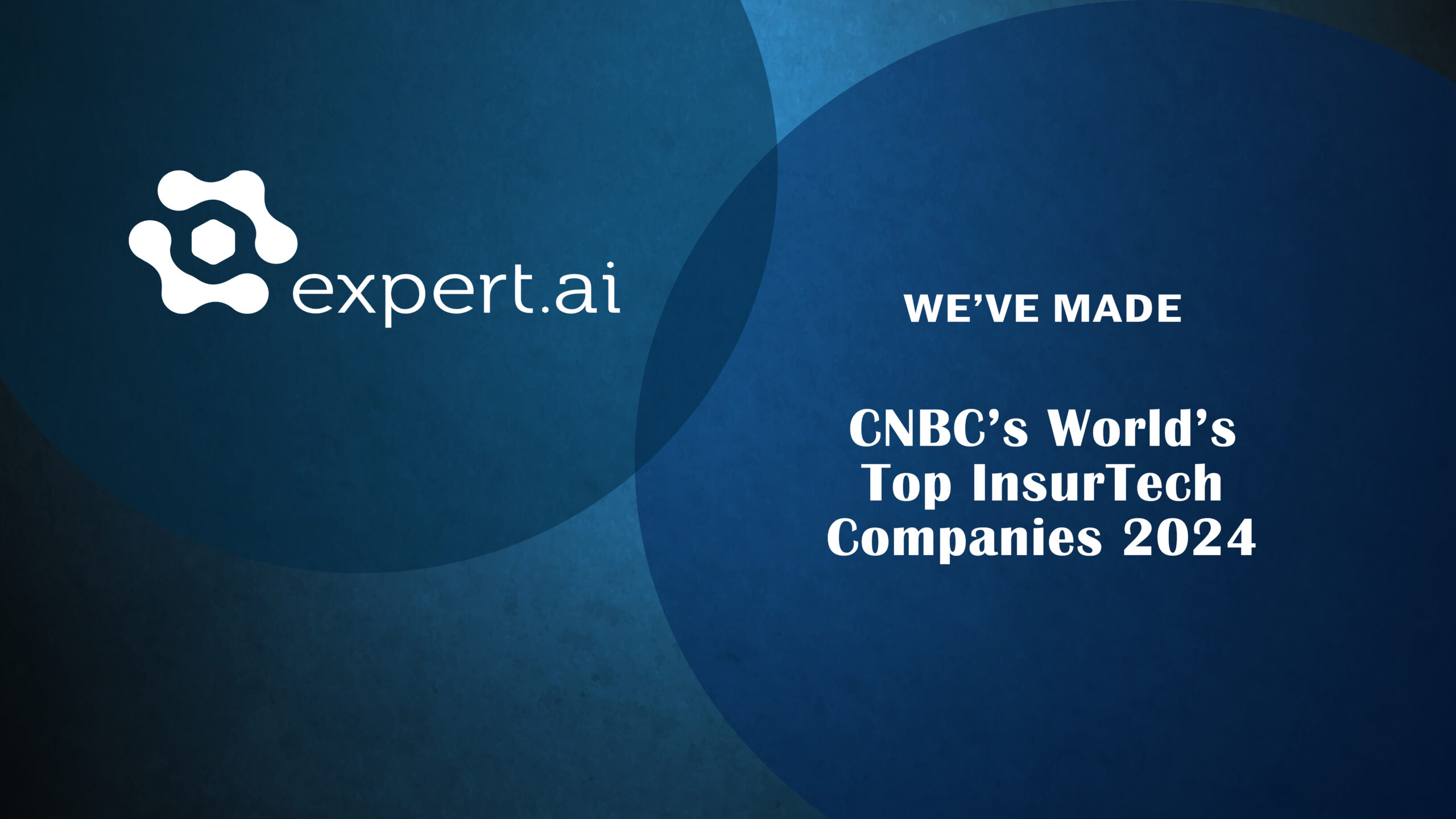 Expert.ai Recognized Among Top InsurTech Companies in New Report by CNBC - expert.ai | expert.ai
